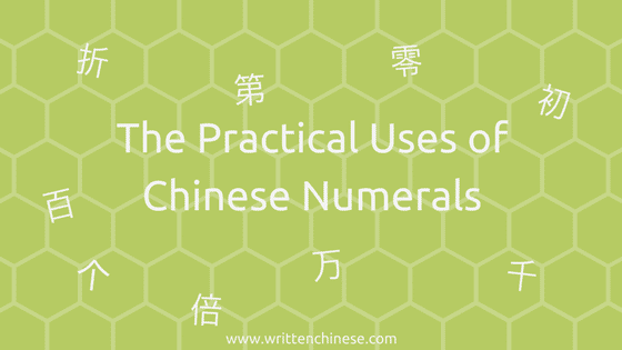 The Practical Uses of Chinese Numerals